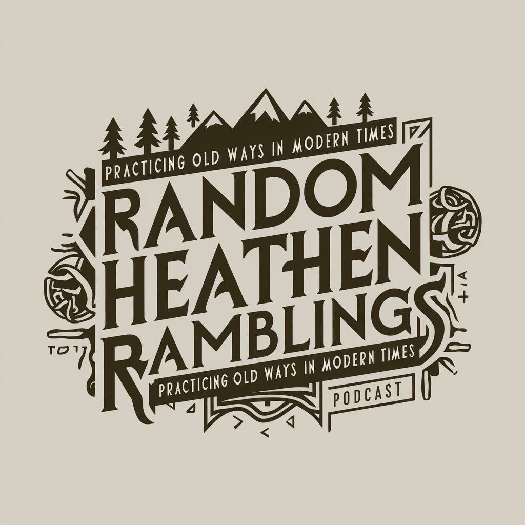 Explore Germanic Heathenry: Random Ramblings Podcast