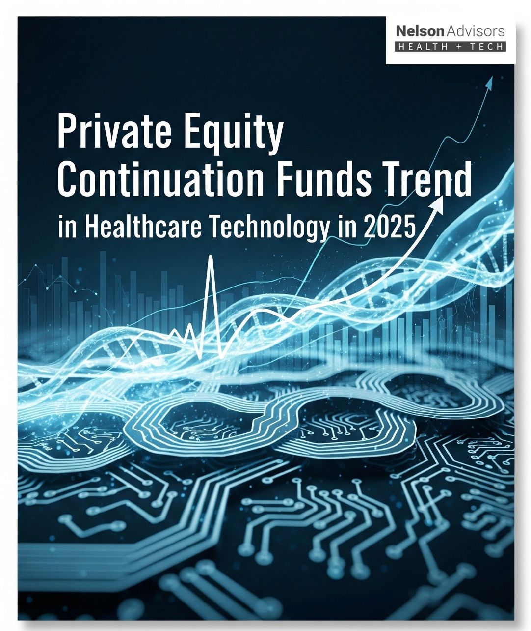 Private Equity continuation funds trend in Healthcare Technology in 2025