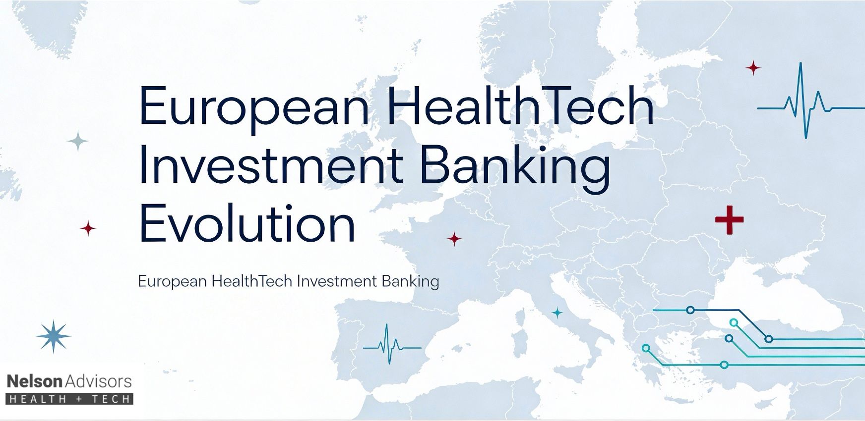 The Strategic Evolution of European HealthTech Investment Banking: From ...