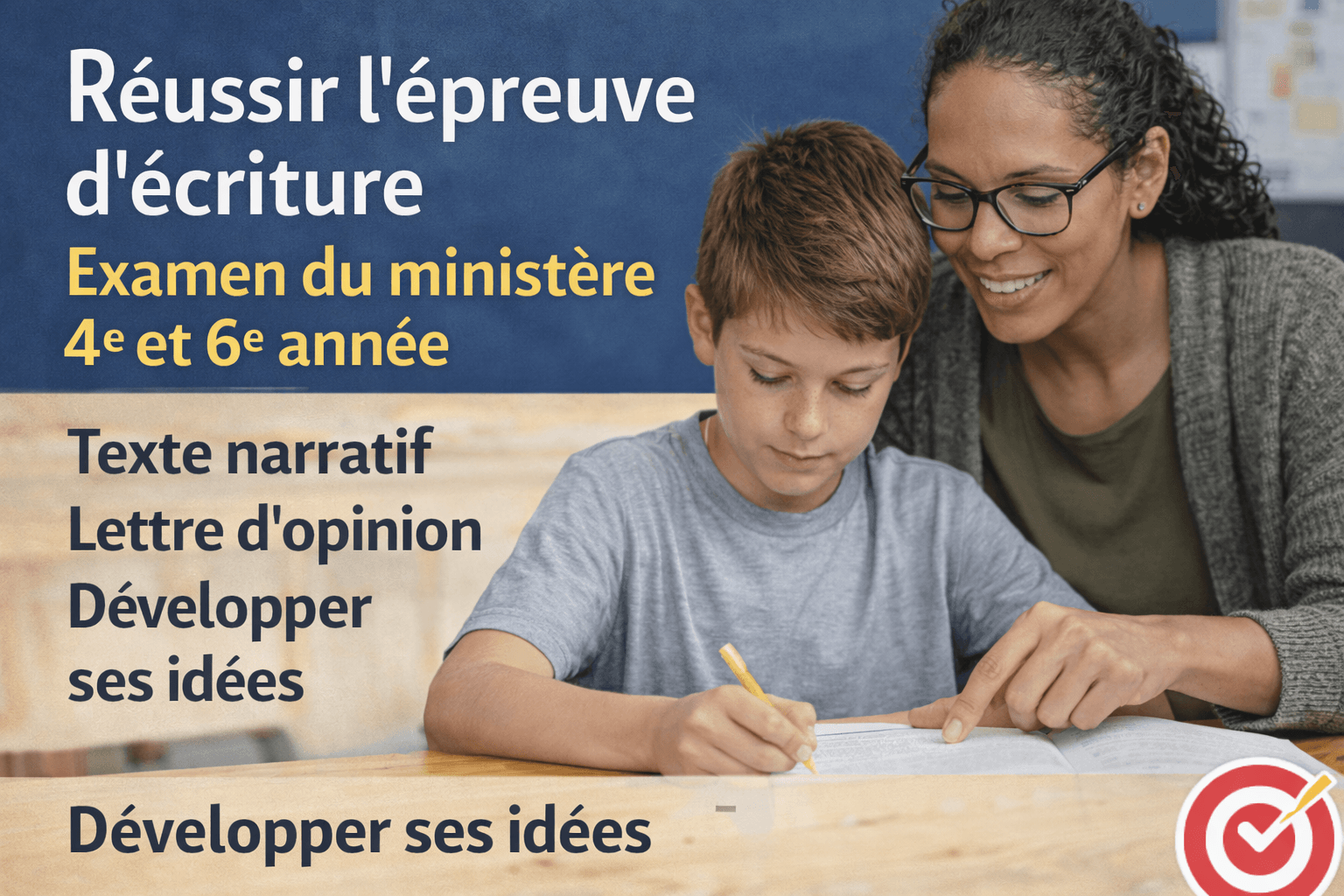 Épreuve d’écriture de l’examen du ministère : comment aider votre ...