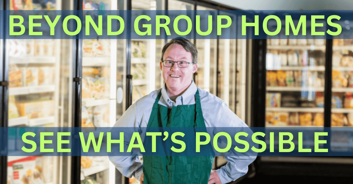 Beyond Group Homes: Options for Adults with Disabilities