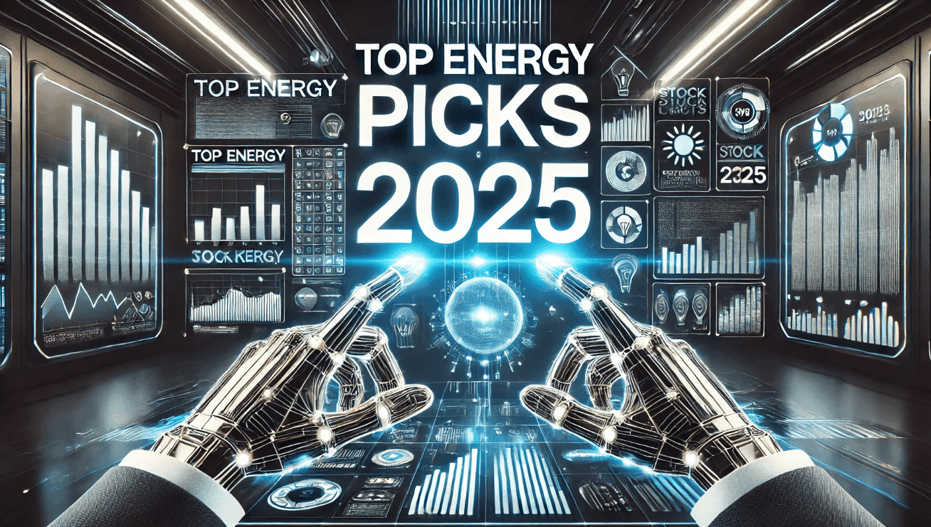 Top Energy Stocks to Watch in 2025 Navigating the Future of Energy ...