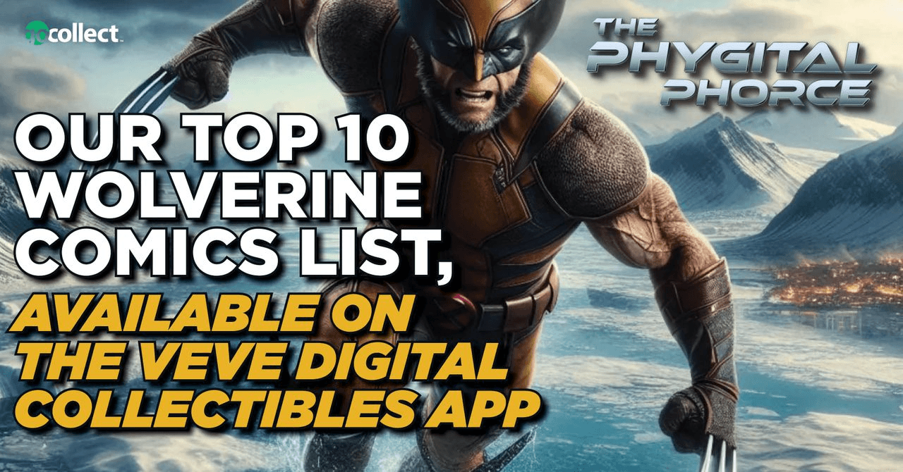 The Top 10 Wolverine Comics on VeVe Digital Collectibles!