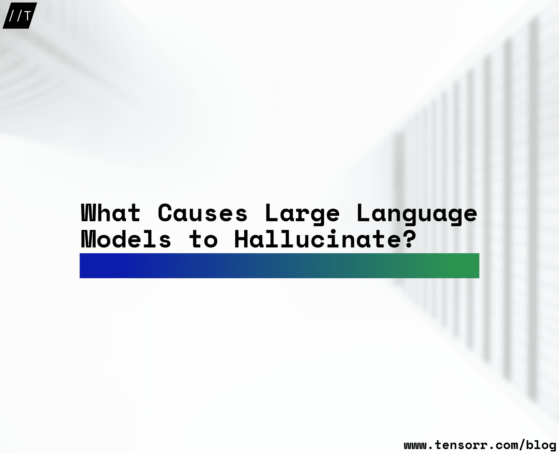 What Causes Large Language Models to Hallucinate?