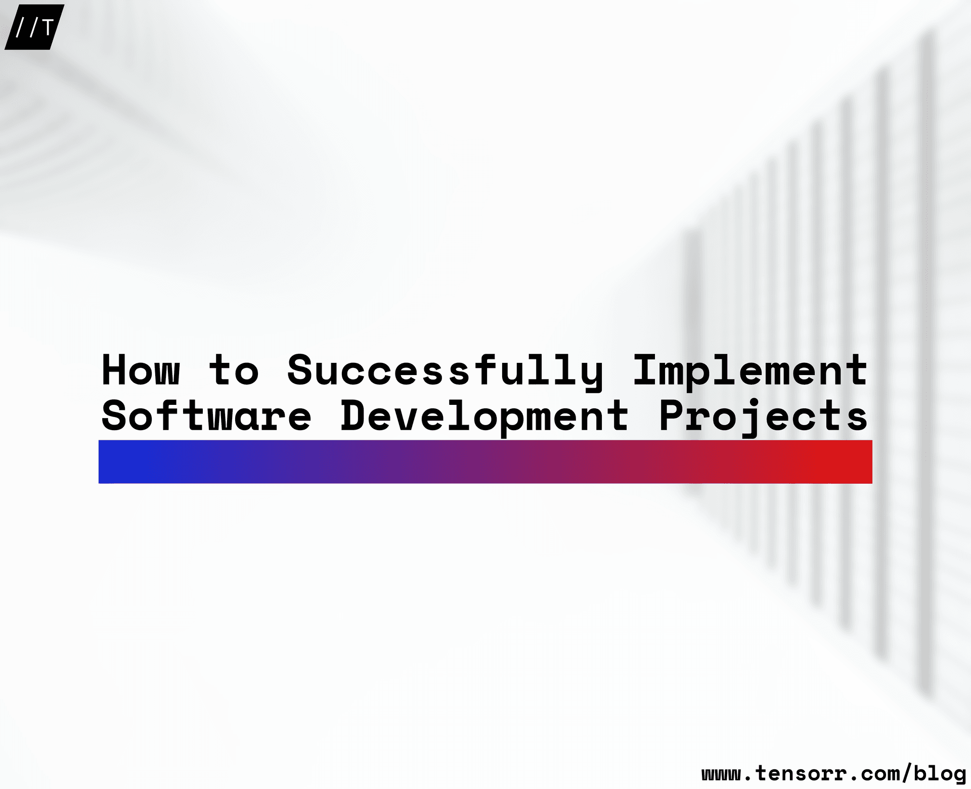 How to Successfully Implement Software Development Projects