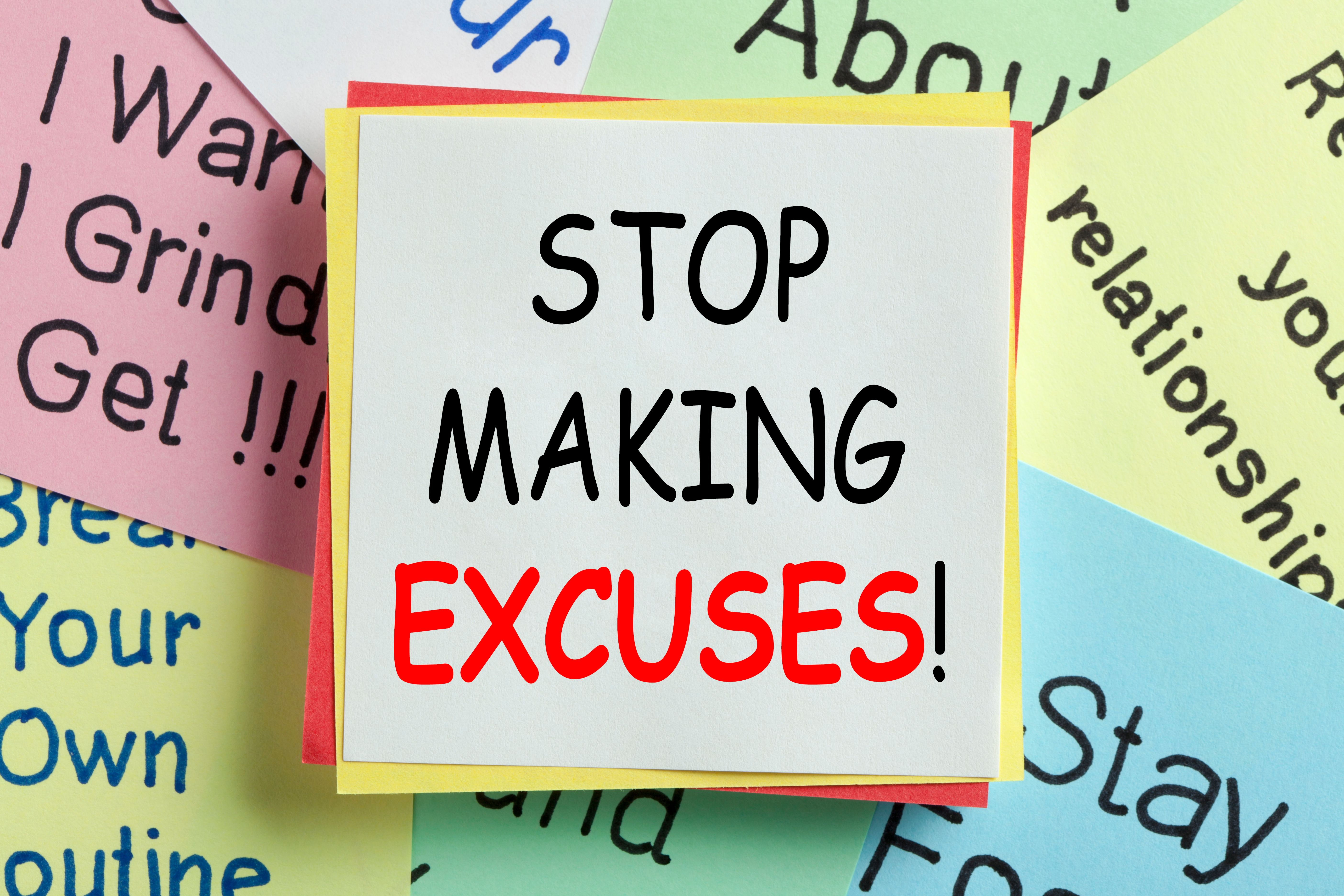 Stop Making Excuses: Take Action and Achieve Success