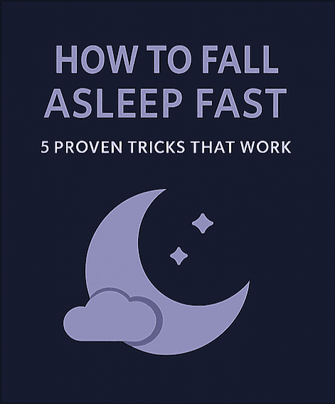 How to Fall Asleep Fast: 5 Proven Tricks That Work